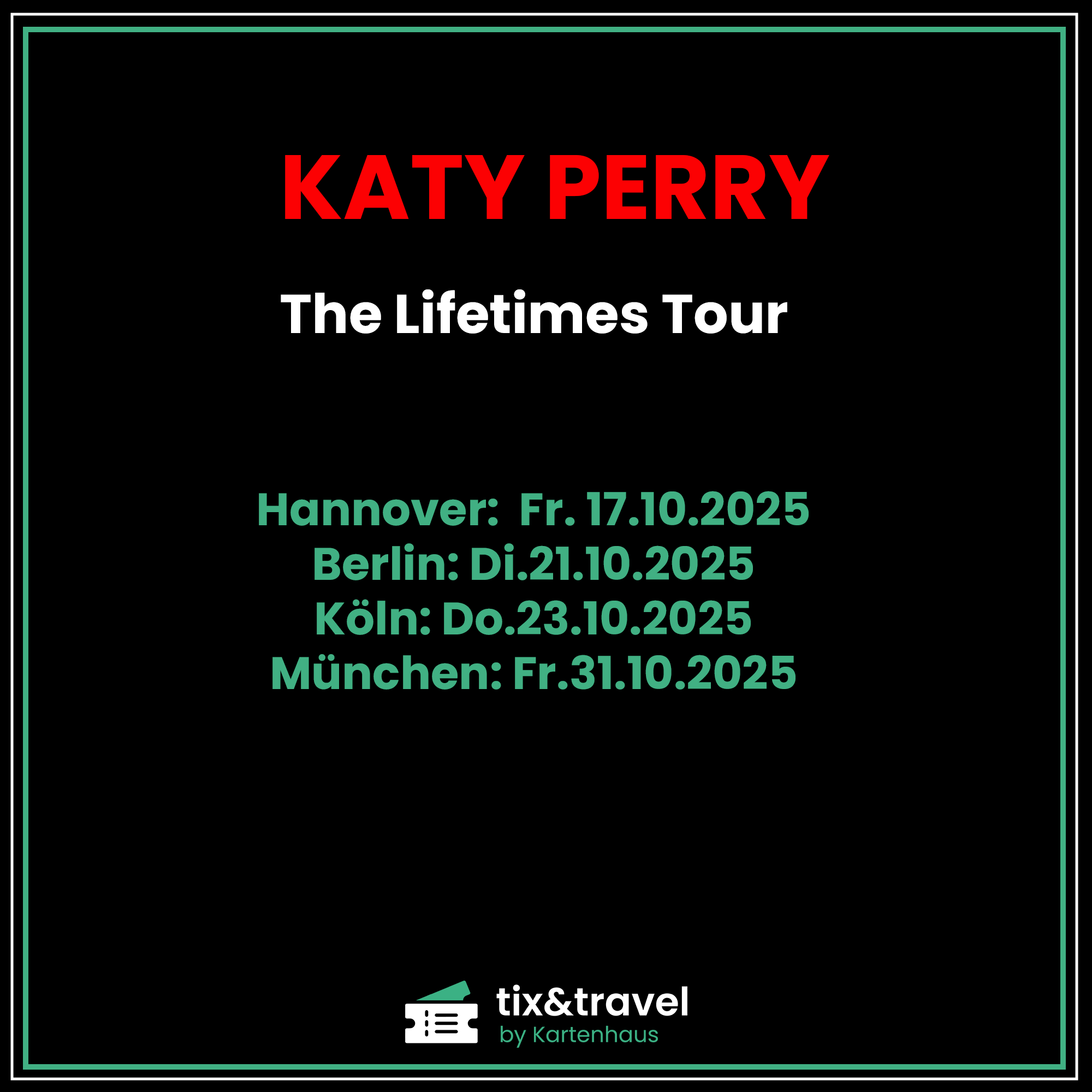 Katy Perry – Tix & Travel by Kartenhaus
