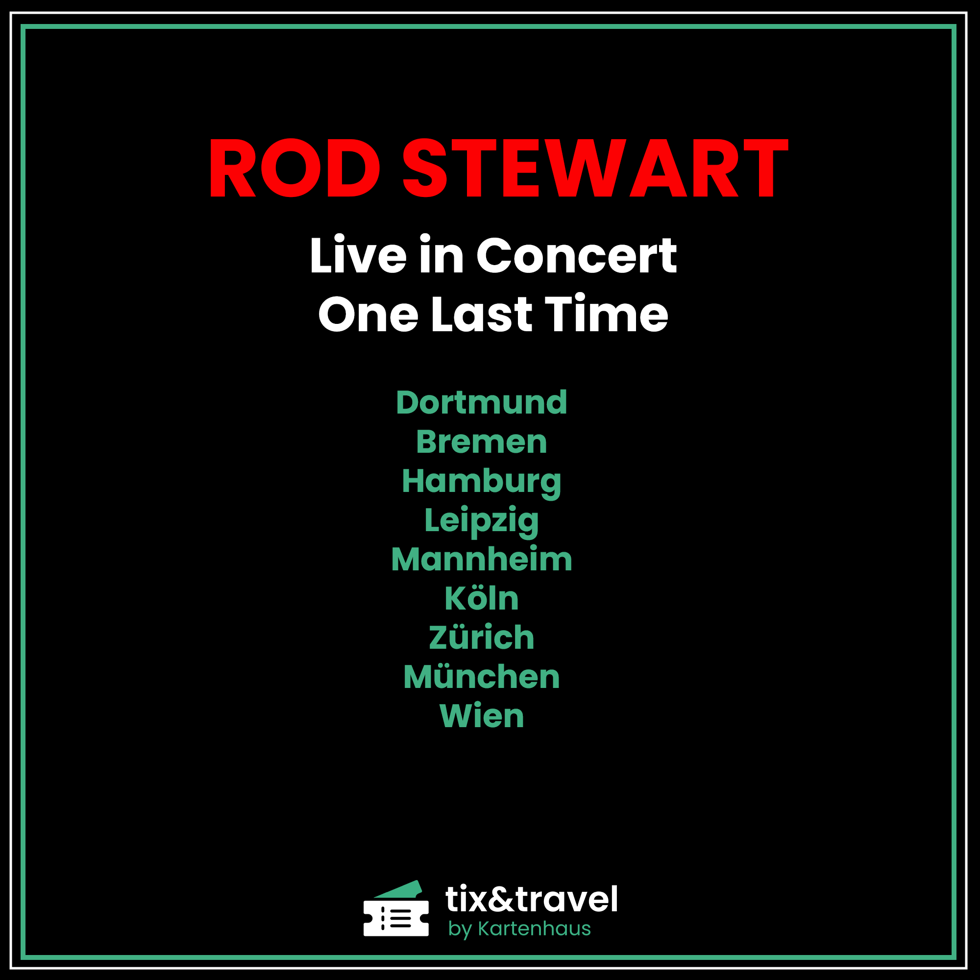 Rod Stewart – Tix & Travel by Kartenhaus
